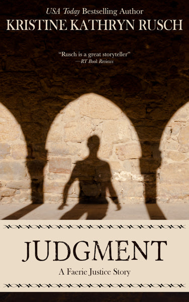 Judgment A Faerie Justice Story by Kristine Kathryn Rusch — WMG Books